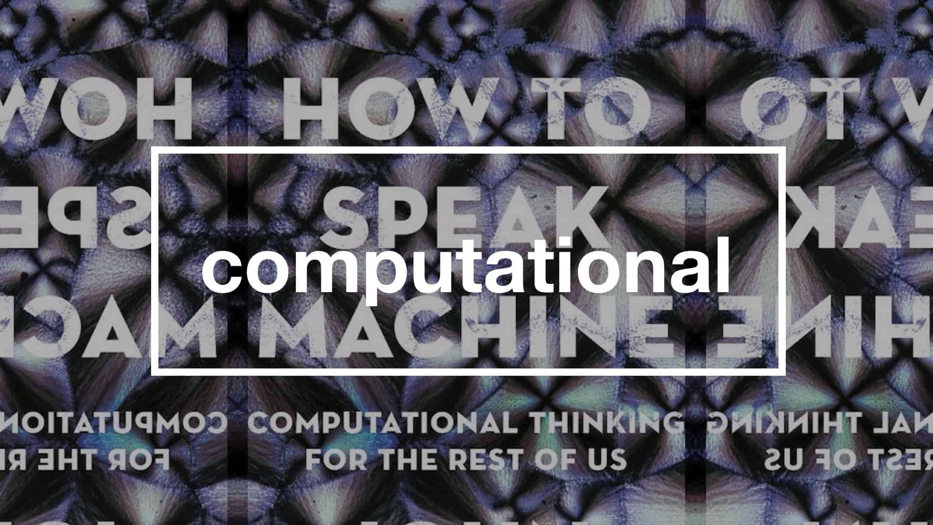 How To Speak Machine 📘: Computational Thinking For The Rest Of Us – by ...